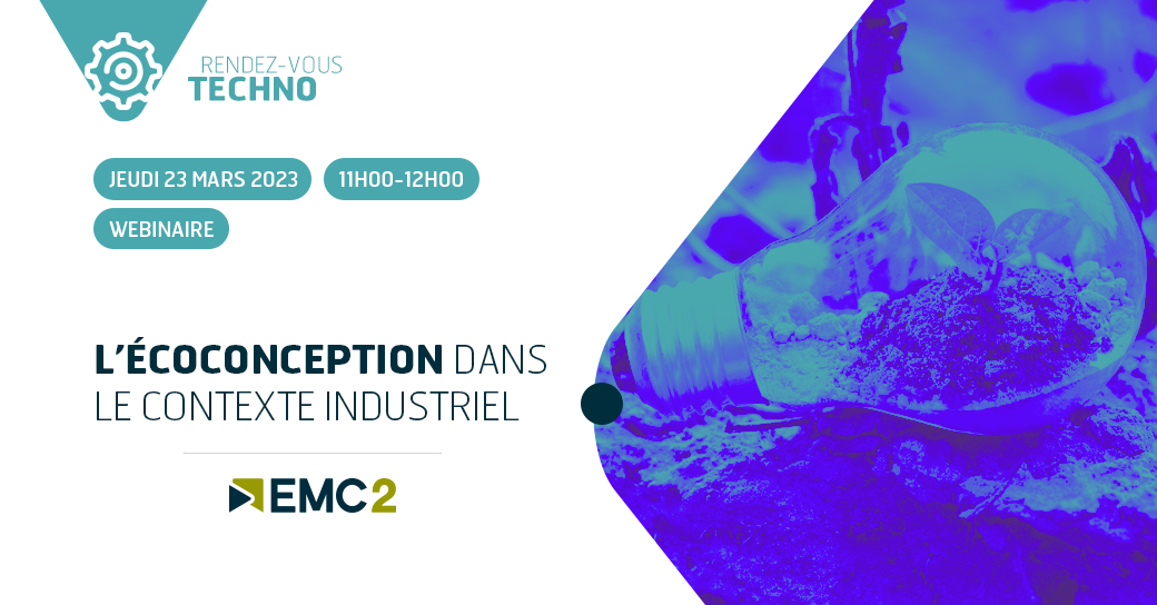 RDV Techno "L'écoconception dans le contexte industriel" - Pôle EMC2