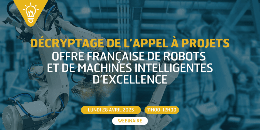 Webinaire : Décryptage de l'appel à projets « Offre française de robots ...